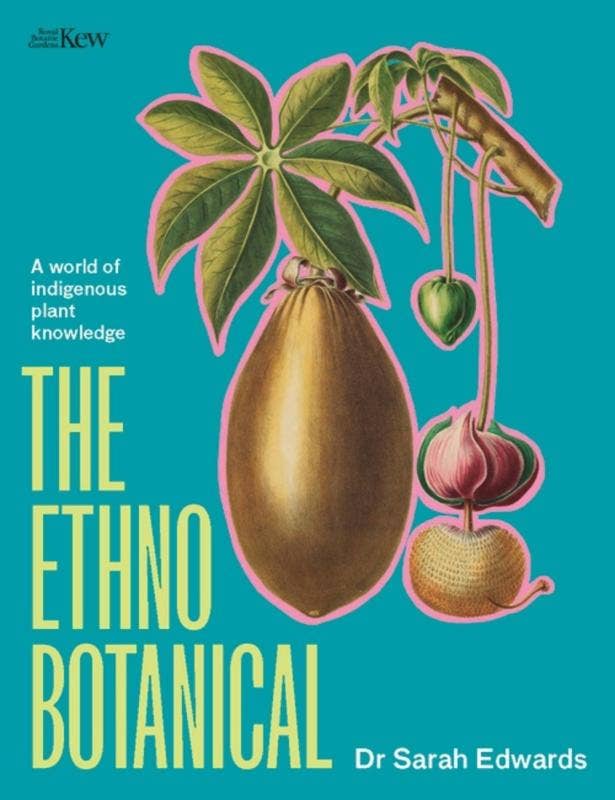 Ethnobotanical: A World Tour of Indigenous Plant Knowledge – Paraíso ...